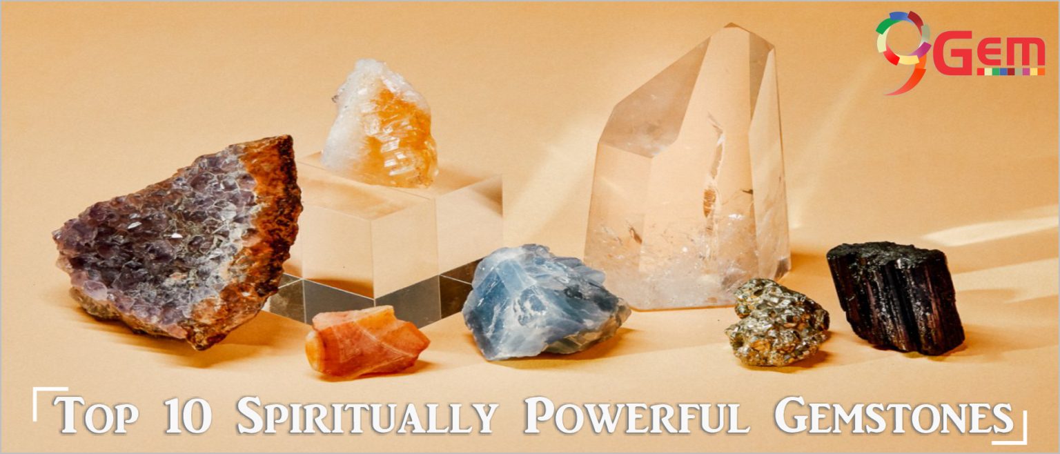 Top 10 Spiritually Powerful Gemstones - Best Spiritually Gemstone